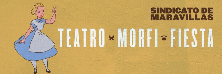 Sindicato de Maravillas - TEATRO, MORFI Y FIESTA